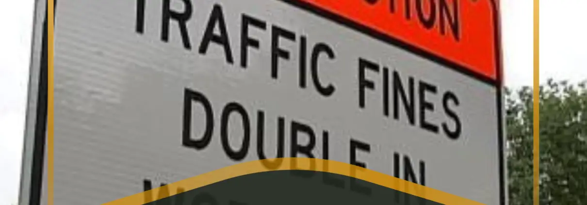 Are Fines in a Construction Zone Doubled