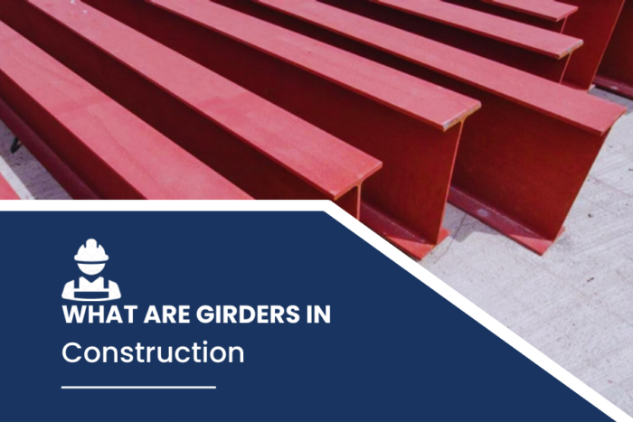 What Are Girders in Construction? AlSyed Construction