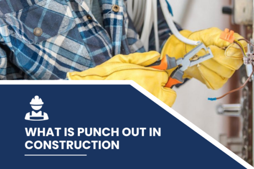 What is Punch Out in Construction? AlSyed Construction