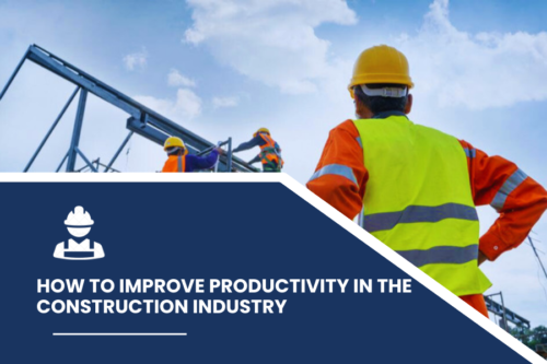 How to Improve Productivity in the Construction Industry? AlSyed ...
