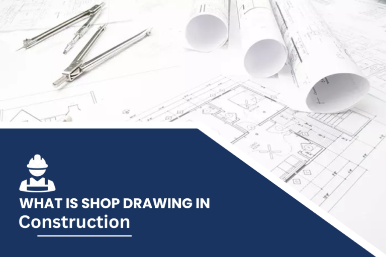 What is Shop Drawing in Construction? AlSyed Construction