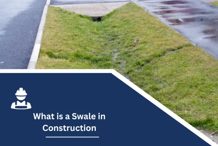 What is a Swale in Construction? Unveiling the Hidden Marvels